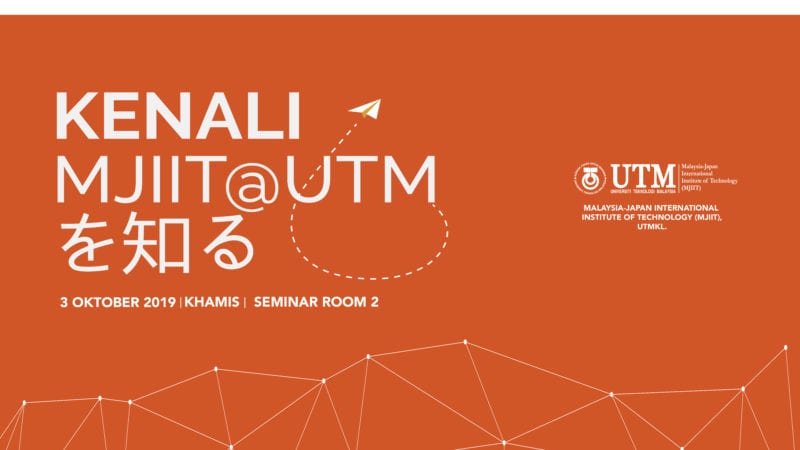 Kenali MJIIT – a session with 50 top boarding schools – UTM NewsHub