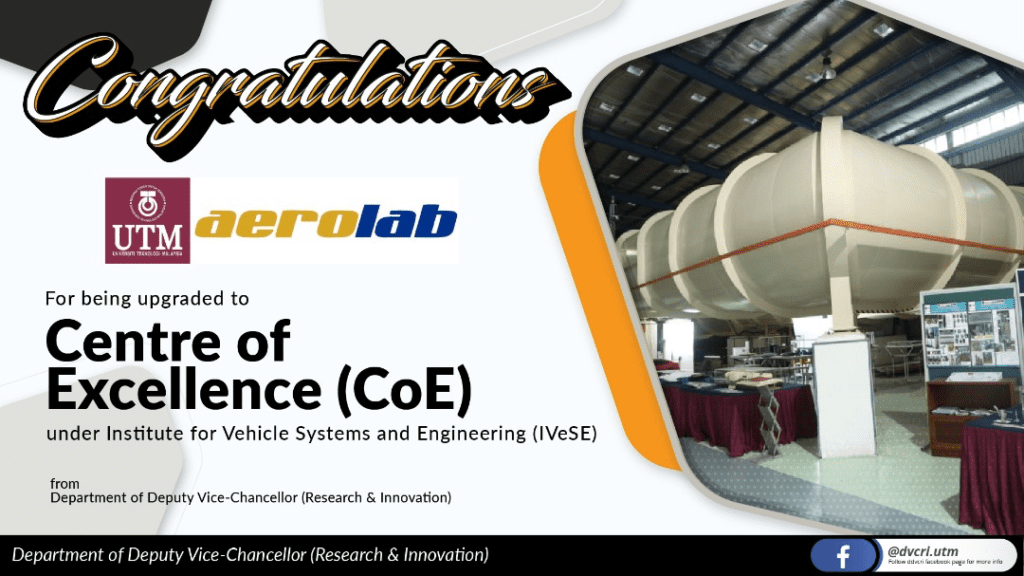 UTM AEROLAB UPGRADED TO CENTRE OF EXCELLENCE – UTM NewsHub