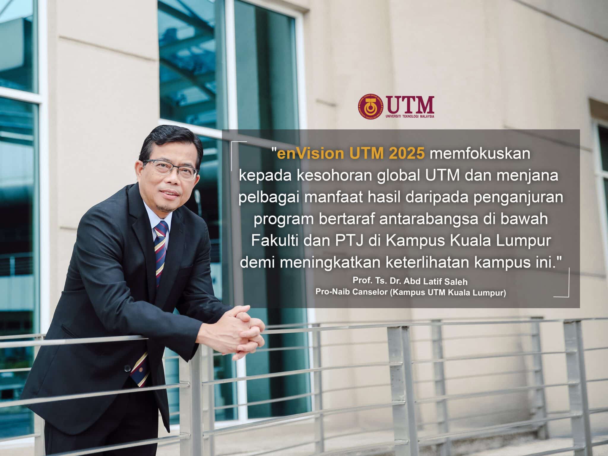 enVision UTM 2025 : UTM Kuala Lumpur Fokus kepada Pemerkasaan Jalinan ...