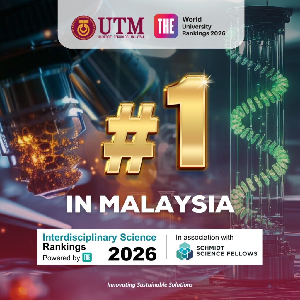 UTM Retains #1 in Malaysia, Places #51 Globally in THE ...